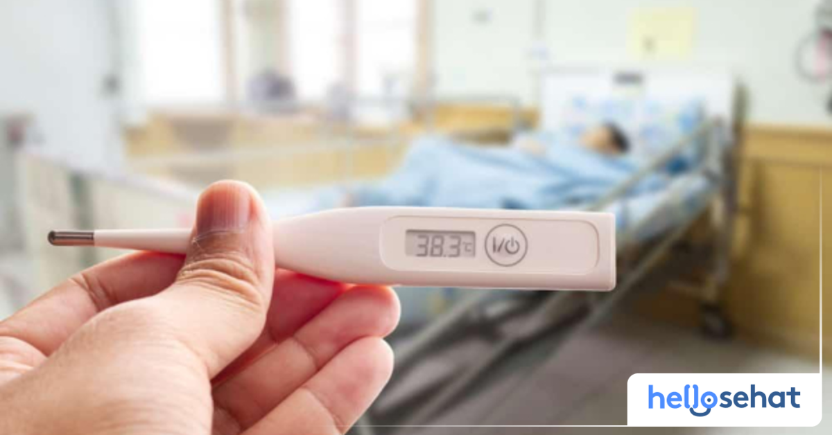 4 Tes yang Diperlukan untuk Mengetahui Penyebab Demam