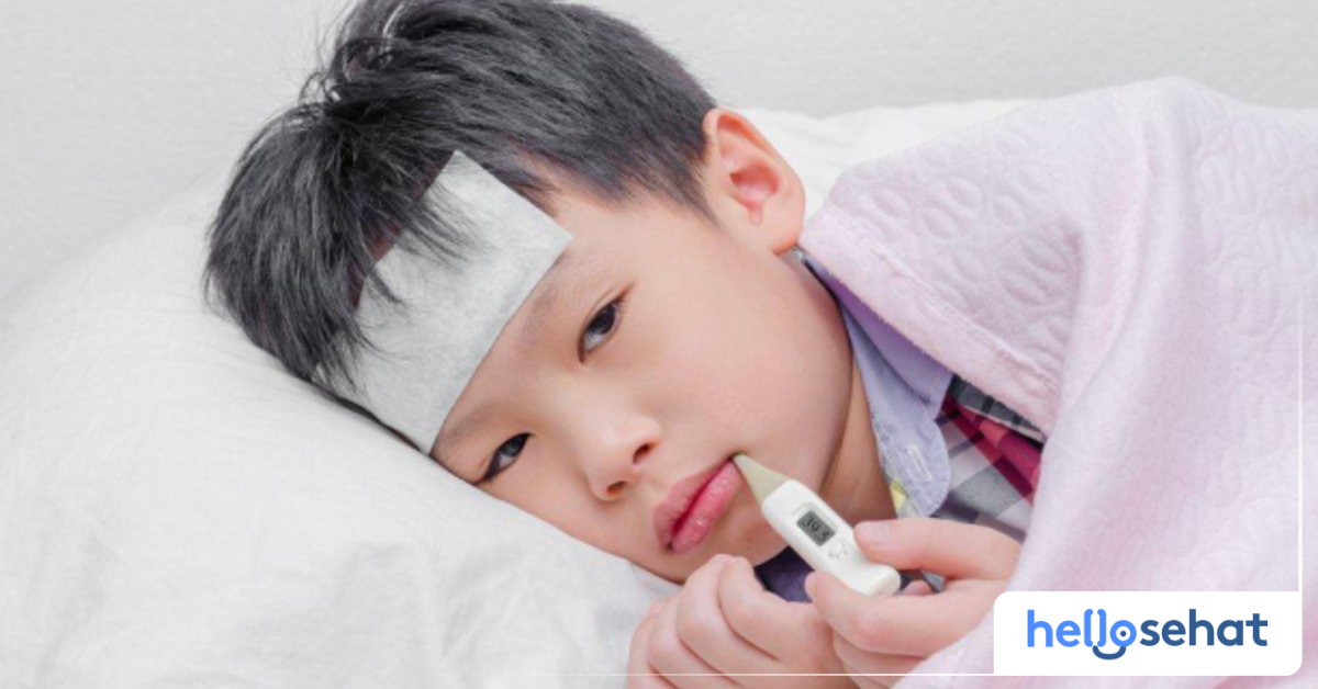 Demam Anak: Segala yang Perlu Anda Tahu • Hello Sehat