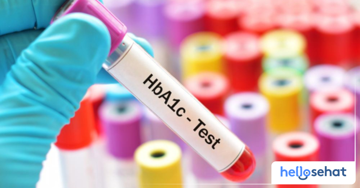 Tes HbA1C: Fungsi, Prosedur, dan Hasil - Hello Sehat