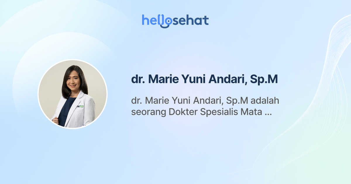 dr. Marie Yuni Andari, Sp.M, Optalmologi - Buat Booking Online - HelloSehat