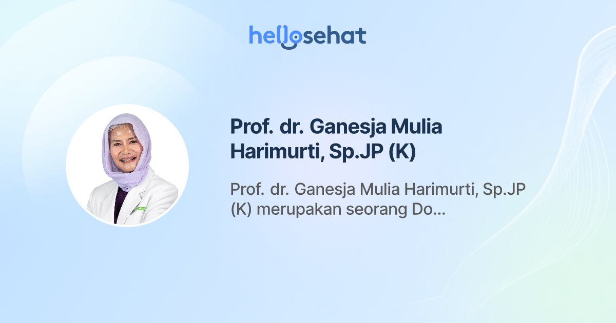 Prof. dr. Ganesja Mulia Harimurti, Sp.JP (K), Kardiologi - Buat Booking ...