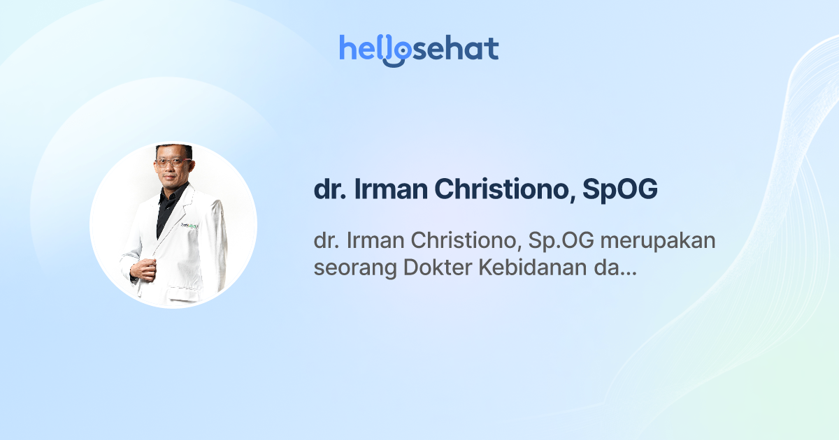 dr. Irman Christiono, SpOG, Kebidanan dan Kandungan - Buat Booking ...
