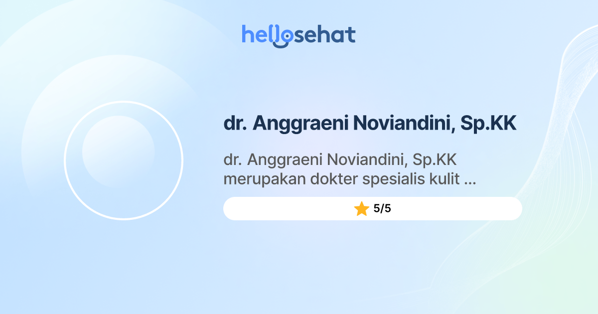 dr. Anggraeni Noviandini, Sp.KK, Dermatologi - Buat Booking Online ...
