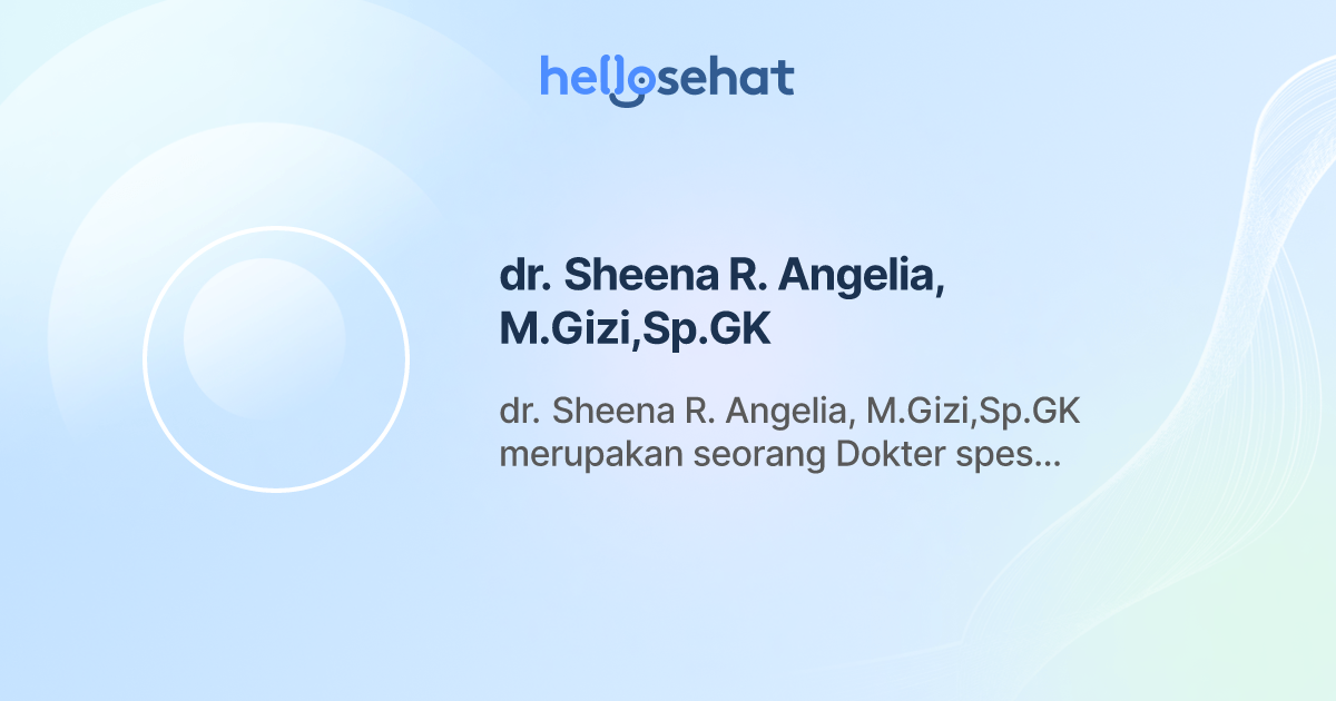 dr. Sheena R. Angelia, M.Gizi,Sp.GK, Gizi dan Dietetik - Buat Booking ...