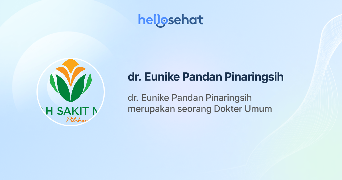 dr. Eunike Pandan Pinaringsih, Dokter Umum - Buat Booking Online ...