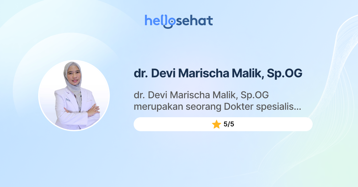 dr. Devi Marischa Malik, Sp.OG, Kebidanan dan Kandungan - Buat Booking ...