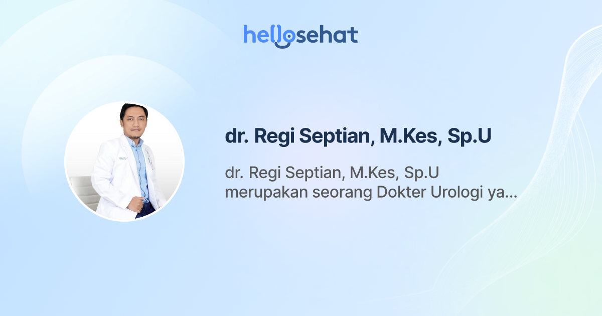 dr. Regi Septian, M.Kes, Sp.U, Neurologi - Buat Booking Online - HelloSehat