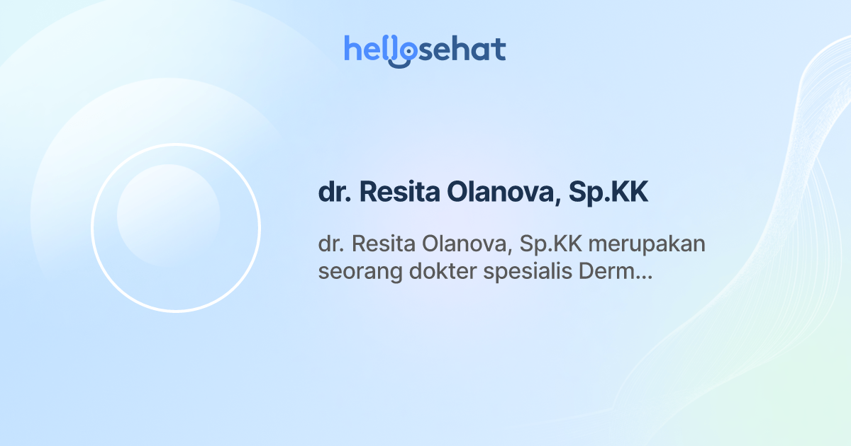 dr. Resita Olanova, Sp.KK, Dermatologi - Buat Booking Online - HelloSehat