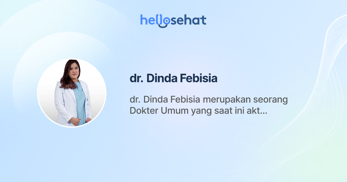 dr. Dinda Febisia, Dokter Umum - Buat Booking Online - HelloSehat