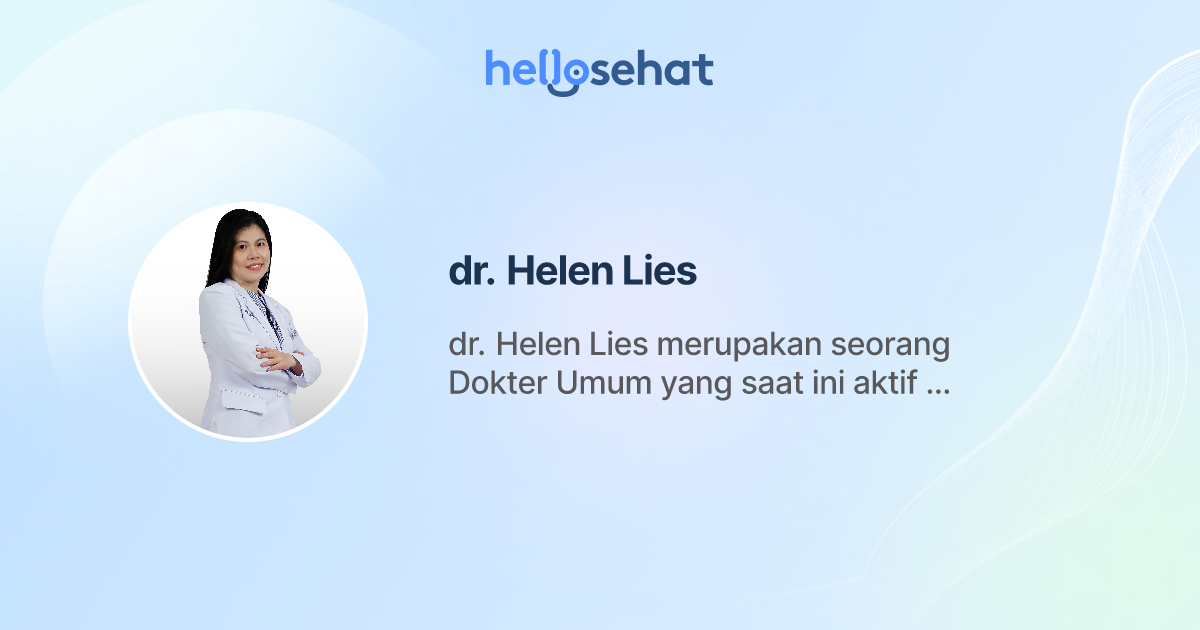 dr. Helen Lies, Dokter Umum - Buat Booking Online - HelloSehat