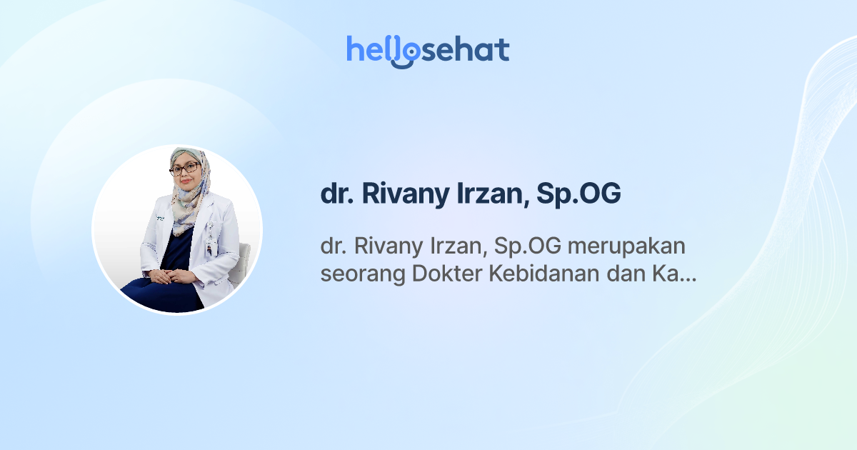 dr. Rivany Irzan, Sp.OG, Kebidanan dan Kandungan - Buat Booking Online ...