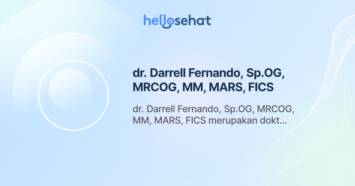 dr. Darrell Fernando, Sp.OG, MRCOG, MM, MARS, FICS, Kebidanan dan ...