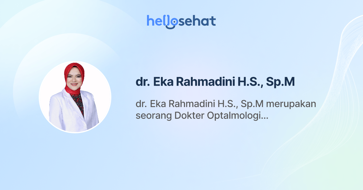 dr. Eka Rahmadini H.S., Sp.M, Optalmologi - Buat Booking Online - HelloSehat