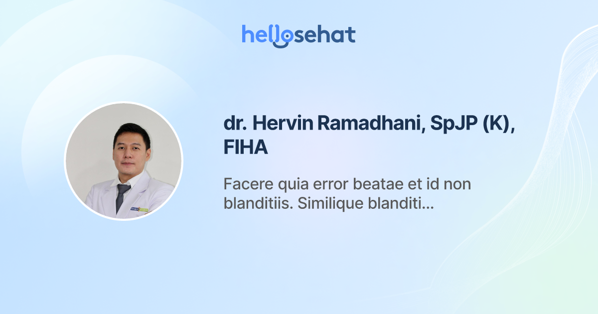 dr. Hervin Ramadhani, SpJP (K), FIHA, Kardiologi - Buat Booking Online - HelloSehat