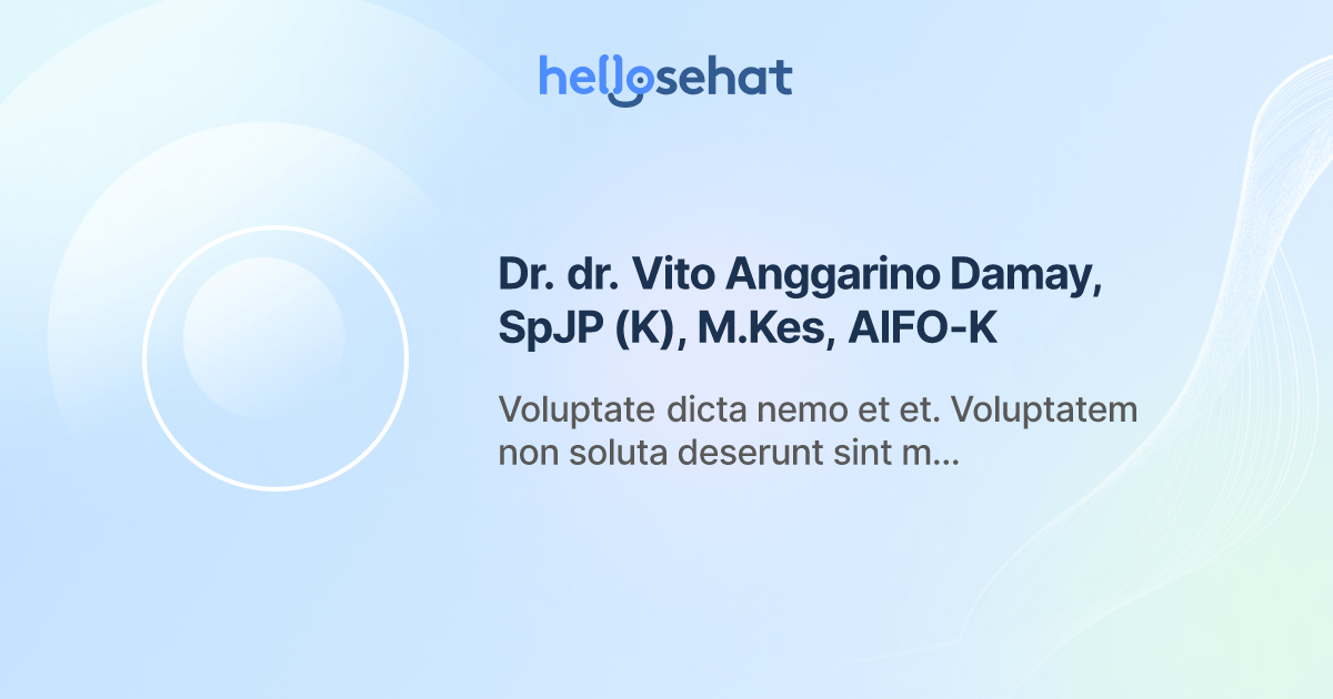 Dr. dr. Vito Anggarino Damay, SpJP (K), M.Kes, AIFO-K, Kardiologi ...