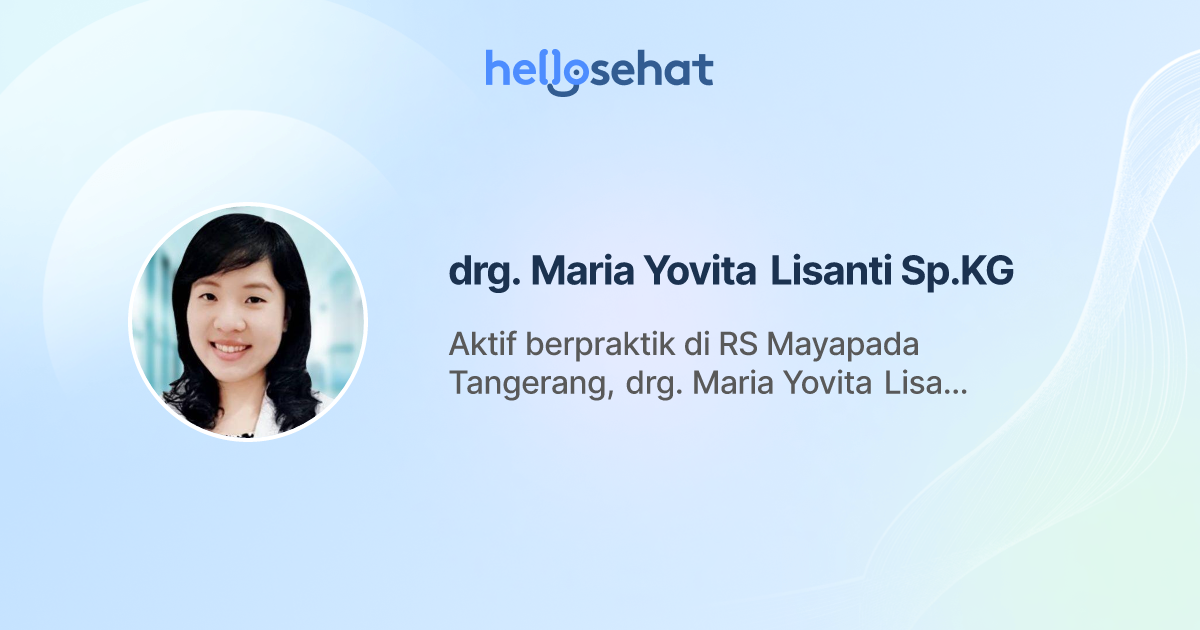 drg. Maria Yovita Lisanti Sp.KG, Dokter Gigi - Buat Booking Online ...