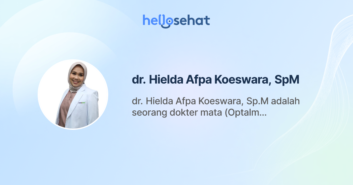 dr. Hielda Afpa Koeswara, SpM, Optalmologi - Buat Booking Online - HelloSehat