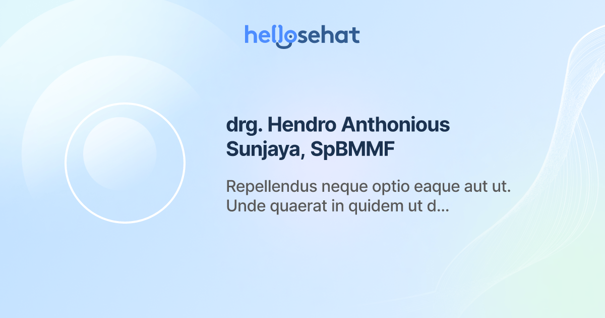 drg. Hendro Anthonious Sunjaya, SpBMMF, Dokter Gigi - Buat Booking ...