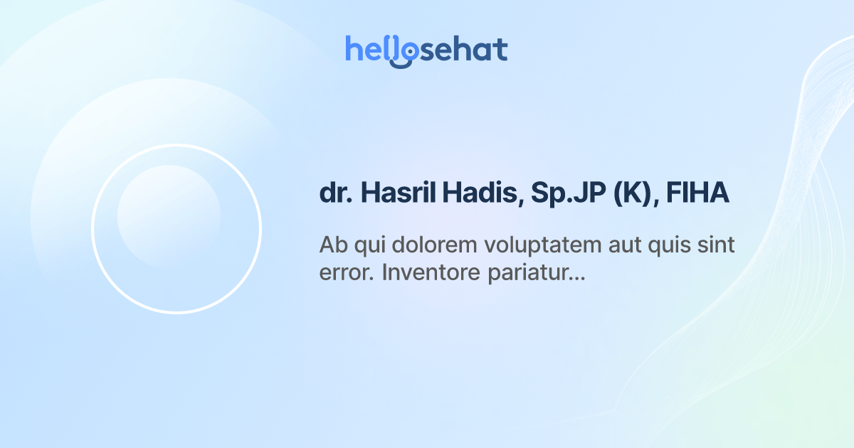 dr. Hasril Hadis, Sp.JP (K), FIHA, Kardiologi - Buat Booking Online ...