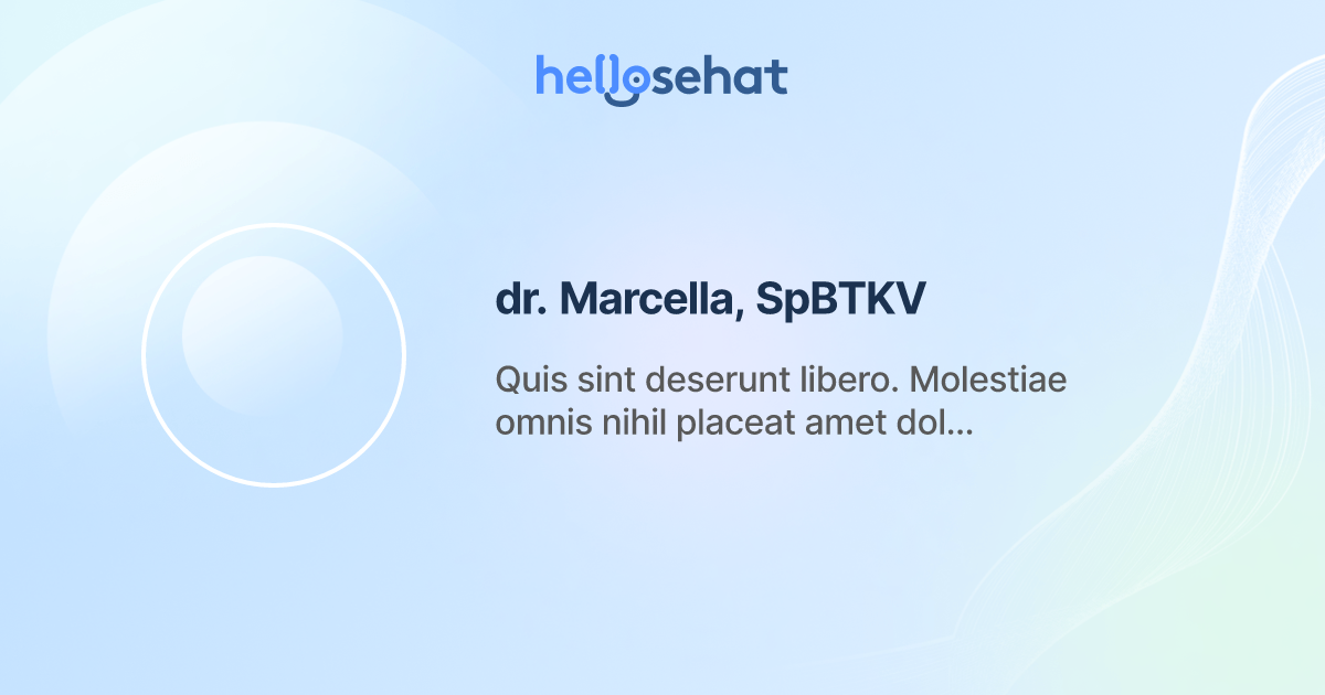 dr. Marcella, SpBTKV, Bedah Toraks Kardiovaskular - Buat Booking Online ...