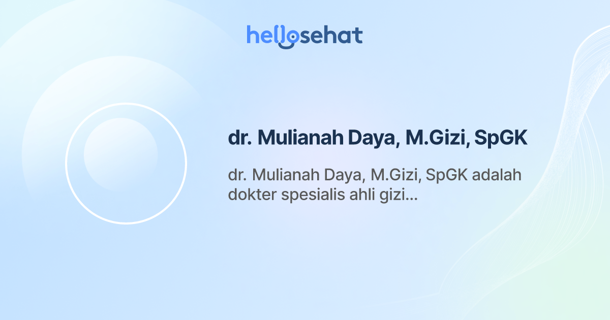 dr. Mulianah Daya, M.Gizi, SpGK, Gizi dan Dietetik - Buat Booking ...