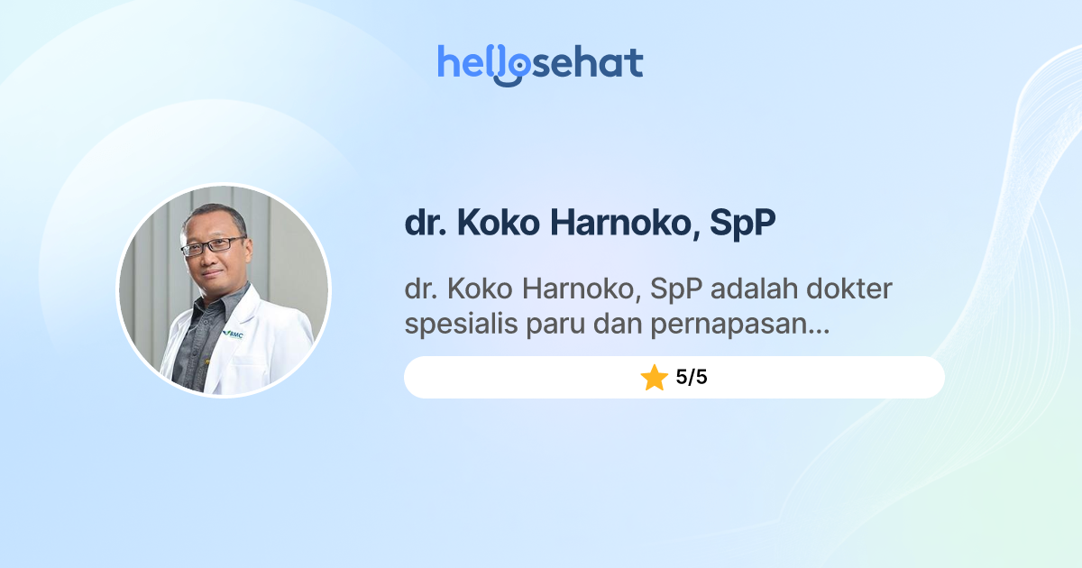 dr. Koko Harnoko, SpP, Pulmonologi - Buat Booking Online - HelloSehat