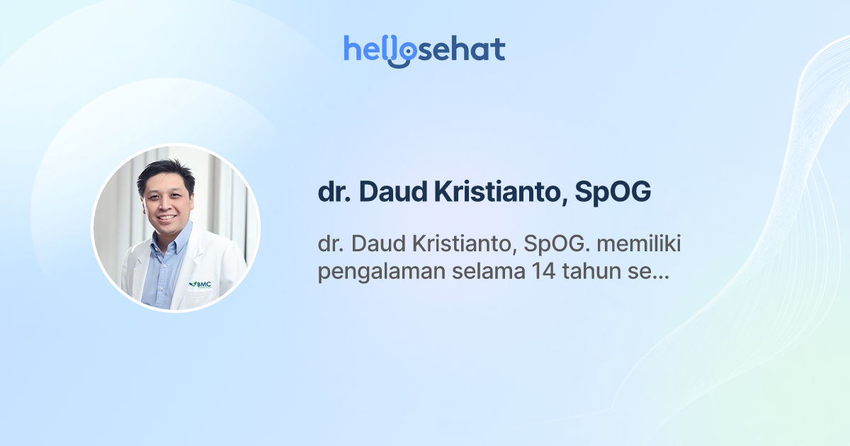 dr. Daud Kristianto, SpOG, Kebidanan dan Kandungan - Buat Booking ...