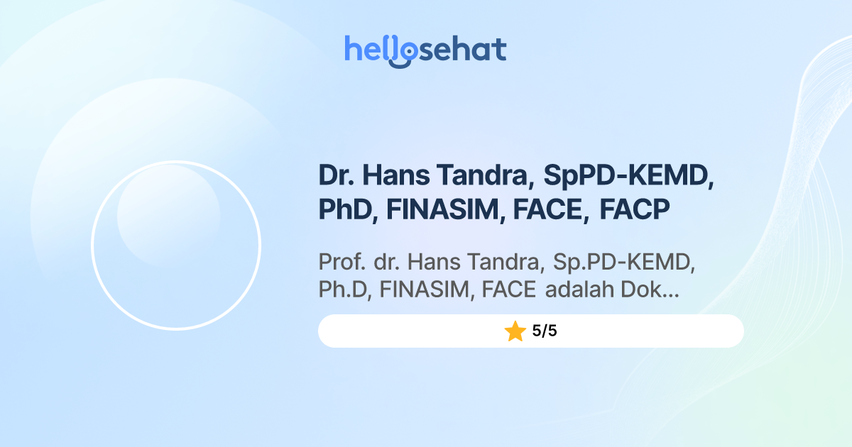 Dr. Hans Tandra, SpPD-KEMD, PhD, FINASIM, FACE, FACP, Endokrinologi ...