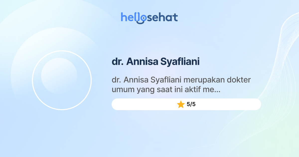 dr. Annisa Syafliani, Dokter Umum - Buat Booking Online - HelloSehat