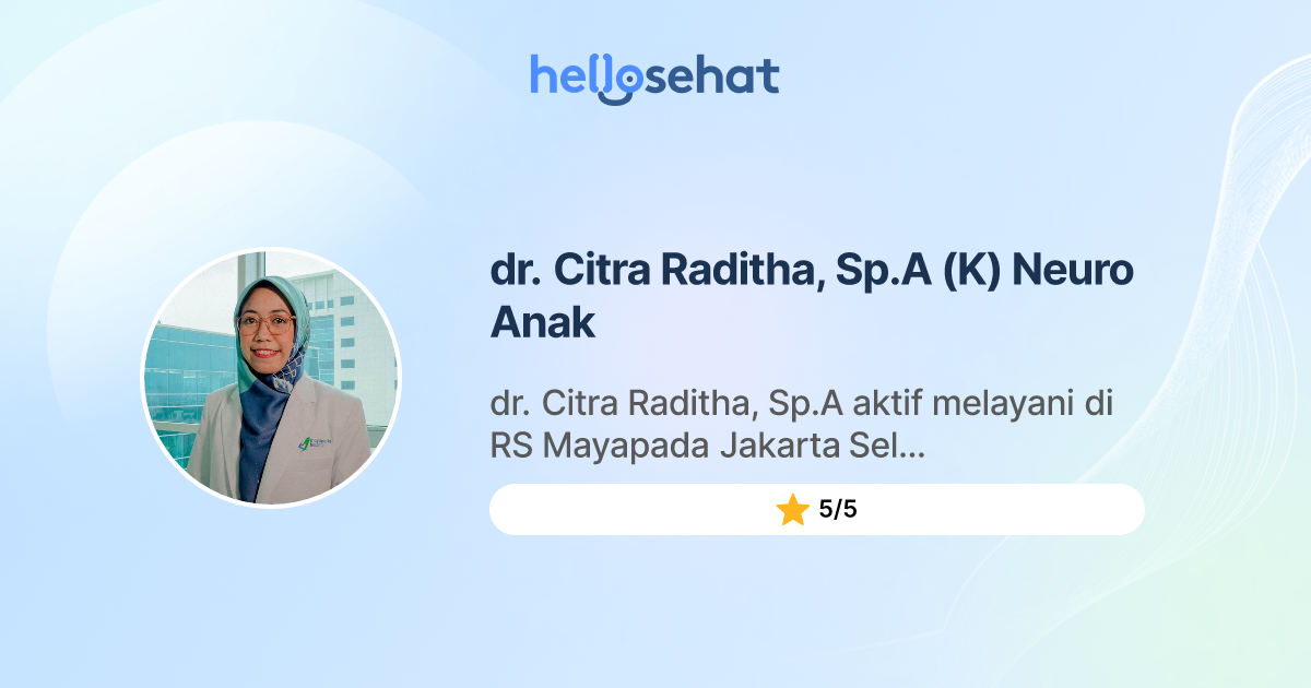 dr. Citra Raditha, Sp.A (K) Neuro Anak, Kesehatan anak - Buat Booking ...
