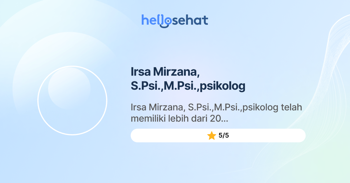 Irsa Mirzana, S.Psi.,M.Psi.,psikolog, Psikologi - Buat Booking Online - HelloSehat