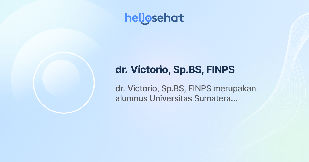 dr. Victorio, Sp.BS, FINPS, Bedah Saraf - Buat Booking Online - HelloSehat