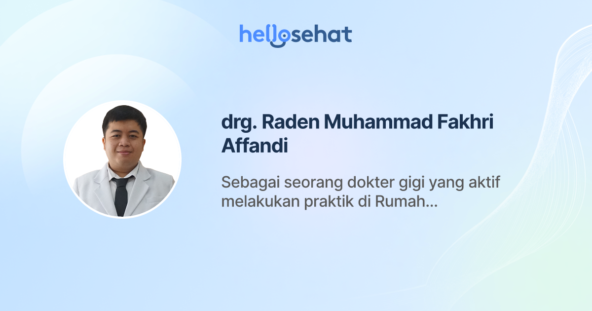 drg. Raden Muhammad Fakhri Affandi, Dokter Gigi - Buat Booking Online ...