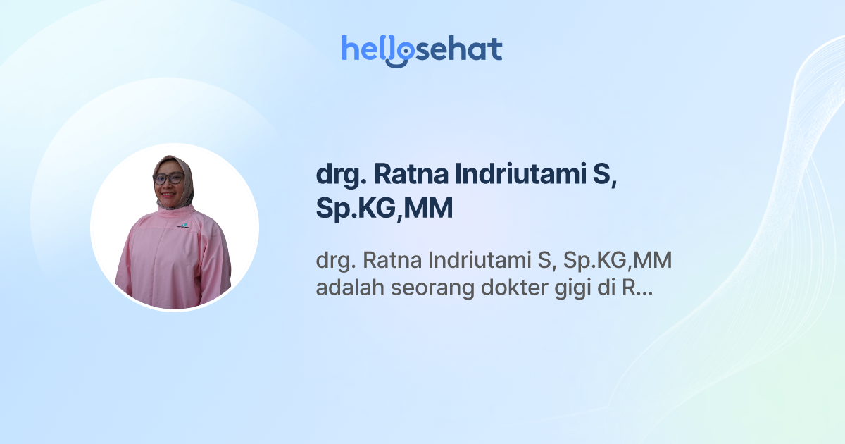 drg. Ratna Indriutami S, Sp.KG,MM, Dokter Gigi - Buat Booking Online - HelloSehat