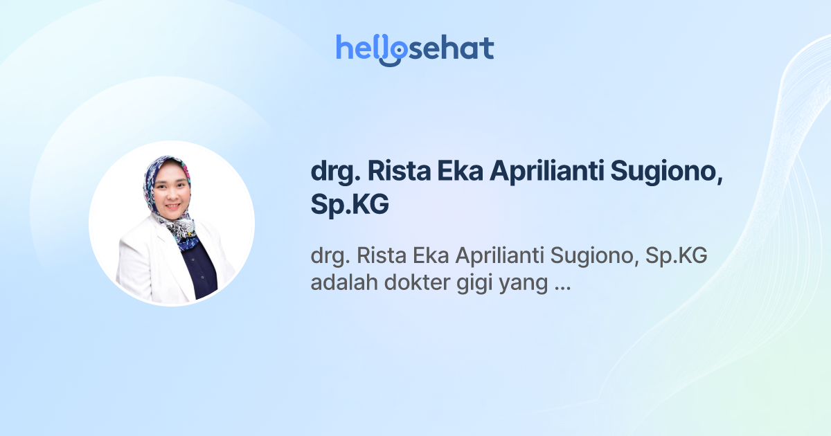 drg. Rista Eka Aprilianti Sugiono, Sp.KG, Dokter Gigi - Buat Booking Online - HelloSehat