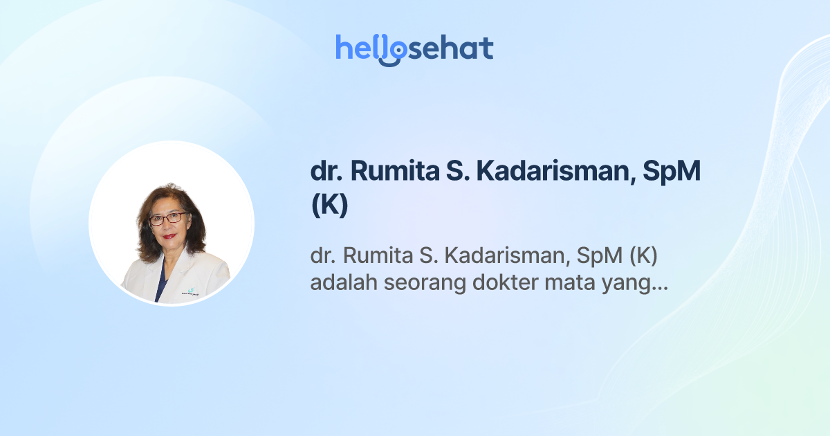 dr. Rumita S. Kadarisman, SpM (K), Optalmologi - Buat Booking Online ...