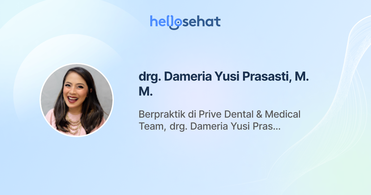 drg. Dameria Yusi Prasasti, M. M., Dokter Gigi - Buat Booking Online - HelloSehat