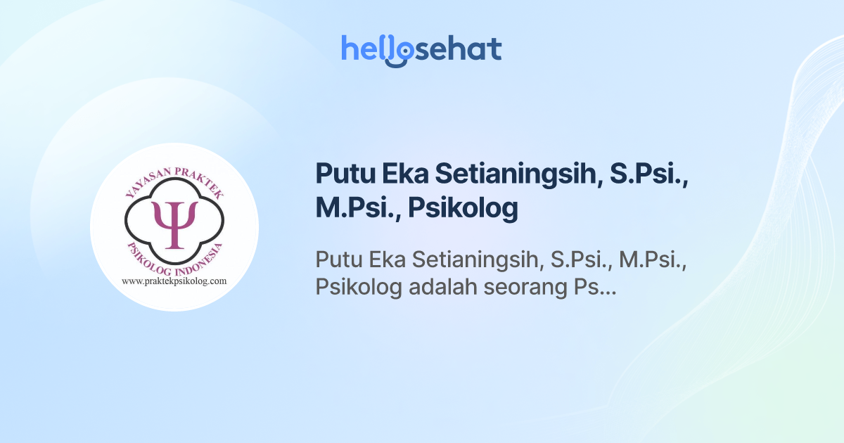 Putu Eka Setianingsih, S.Psi., M.Psi., Psikolog, Psikologi - Buat Booking Online - HelloSehat