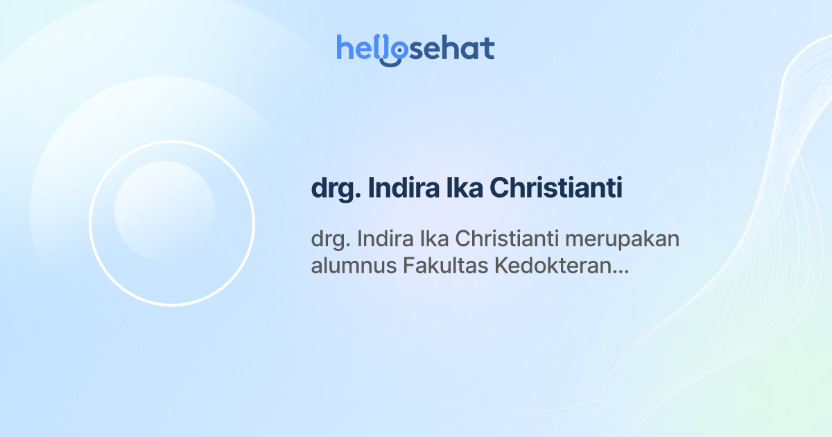 drg. Indira Ika Christianti, Dokter Gigi - Buat Booking Online - HelloSehat