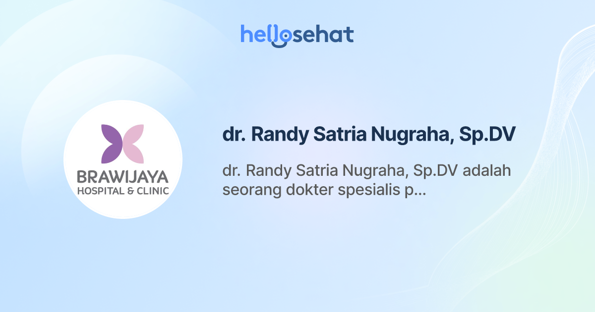dr. Randy Satria Nugraha, Sp.DV, Dermatologi - Buat Booking Online - HelloSehat