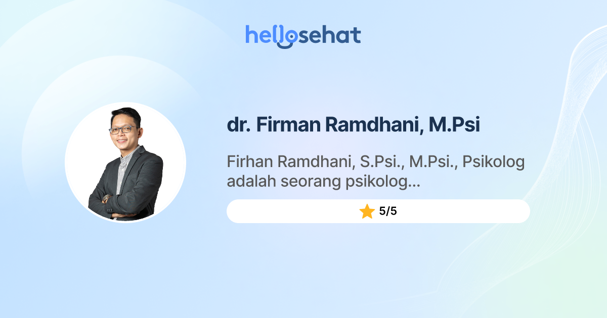 dr. Firman Ramdhani, M.Psi, Psikologi - Buat Booking Online - HelloSehat