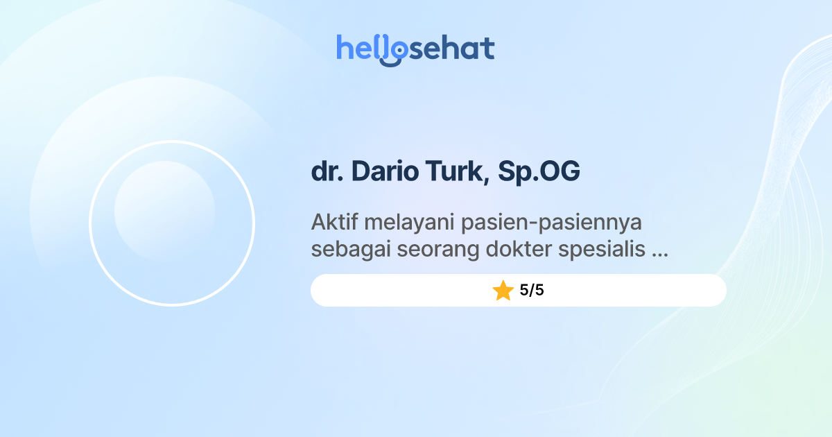 dr. Dario Turk, Sp.OG, Kebidanan dan Kandungan - Buat Booking Online ...