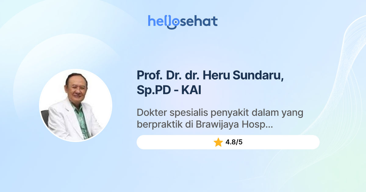 Prof. Dr. dr. Heru Sundaru, Sp.PD - KAI, Penyakit Dalam / Internist ...