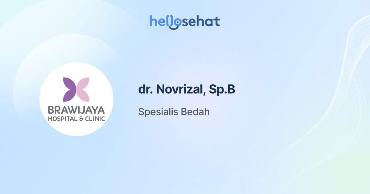 dr. Novrizal, Sp.B, Bedah Umum - Buat Booking Online - HelloSehat