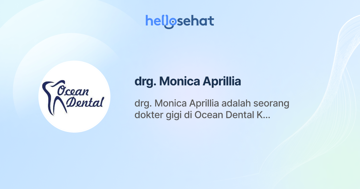drg. Monica Aprillia, Dokter Gigi - Buat Booking Online - HelloSehat
