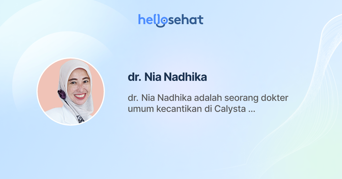 dr. Nia Nadhika, Dokter Umum - Buat Booking Online - HelloSehat