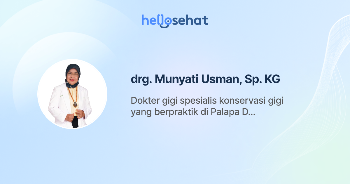 drg. Munyati Usman, Sp. KG, Dokter Gigi - Buat Booking Online - HelloSehat