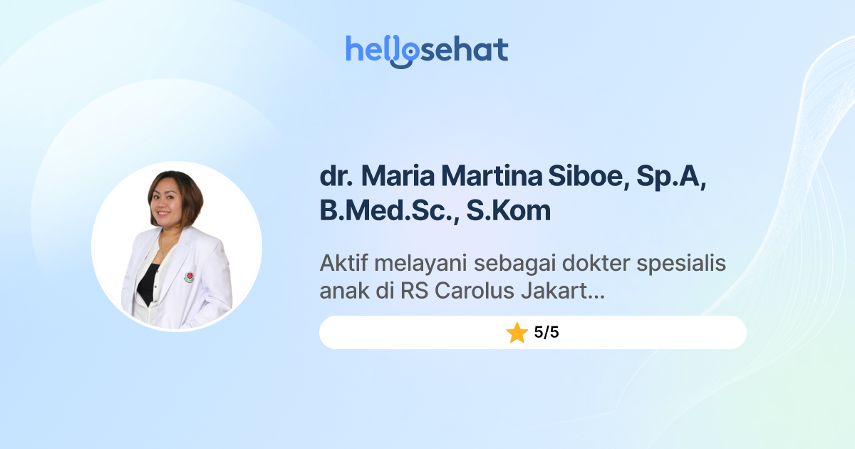 dr. Maria Martina Siboe, Sp.A, B.Med.Sc., S.Kom, Kesehatan anak - Buat ...