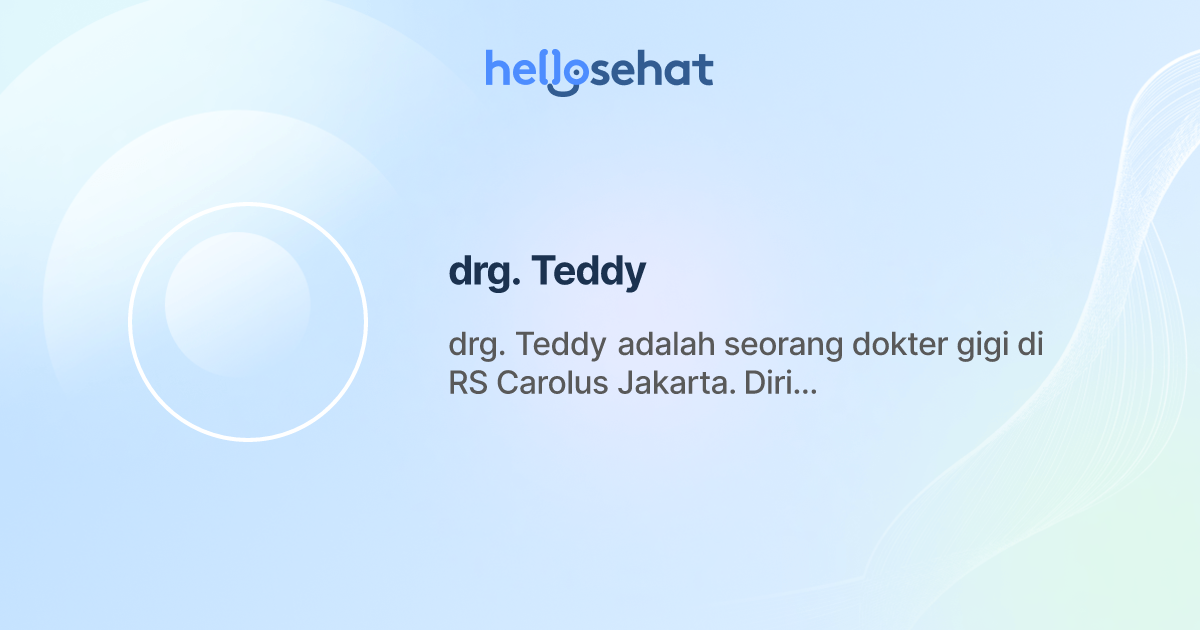 drg. Teddy, Dokter Gigi - Buat Booking Online - HelloSehat