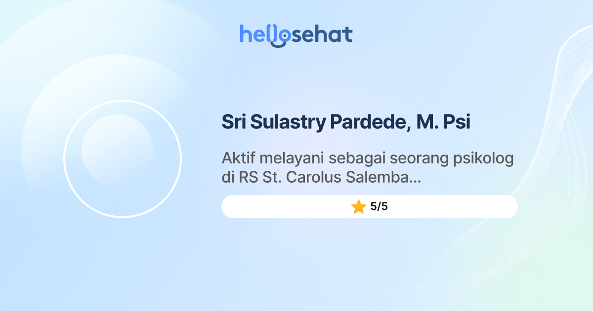 Sri Sulastry Pardede, M. Psi, Psikologi - Buat Booking Online - HelloSehat
